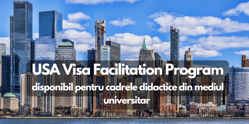 Programul USA Visa Facilitation este disponibil pentru cadrele ...