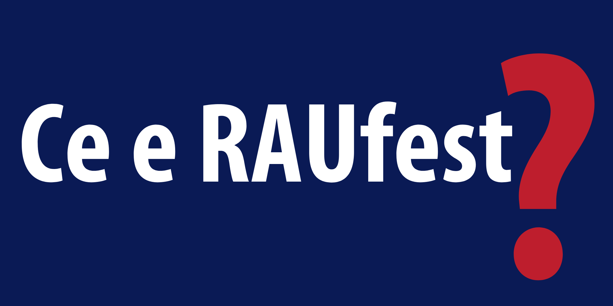 RAUfest - Universitatea Romano-Americana